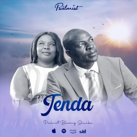 Blessing Shumba - Tenda MP3 Audio Download | InsideGistBlog.com